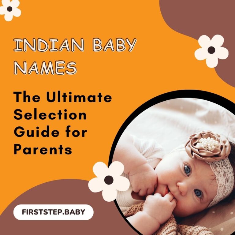 The Ultimate Guide to Choosing Indian Baby Names